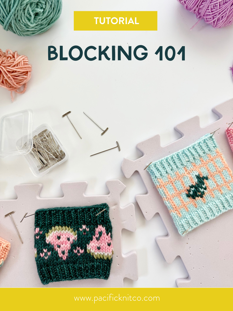 Blocking 101 | Pacific Knit Co