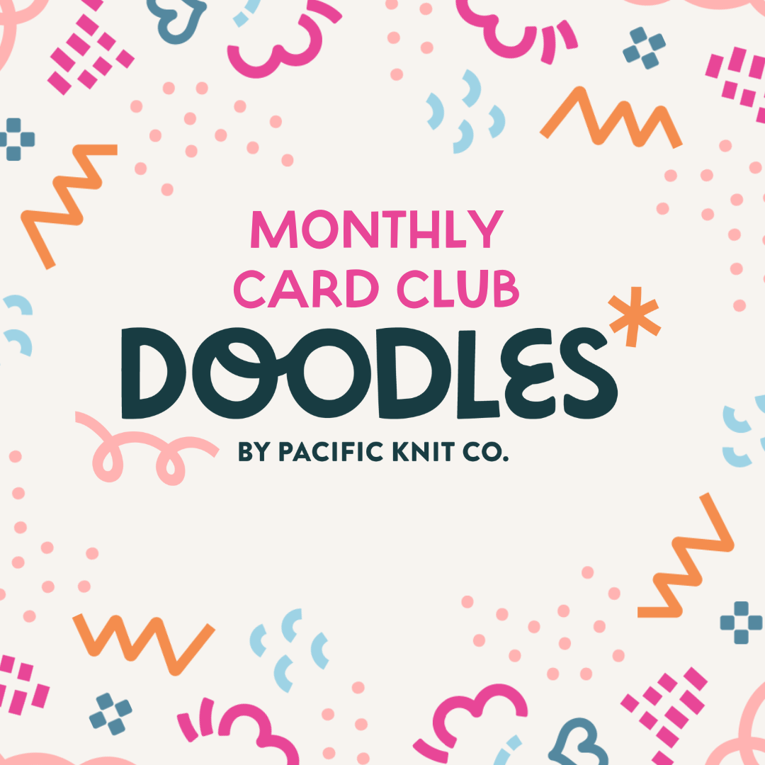 Doodle of the Month (Doodle Cards + Digital) | Pacific Knit Co